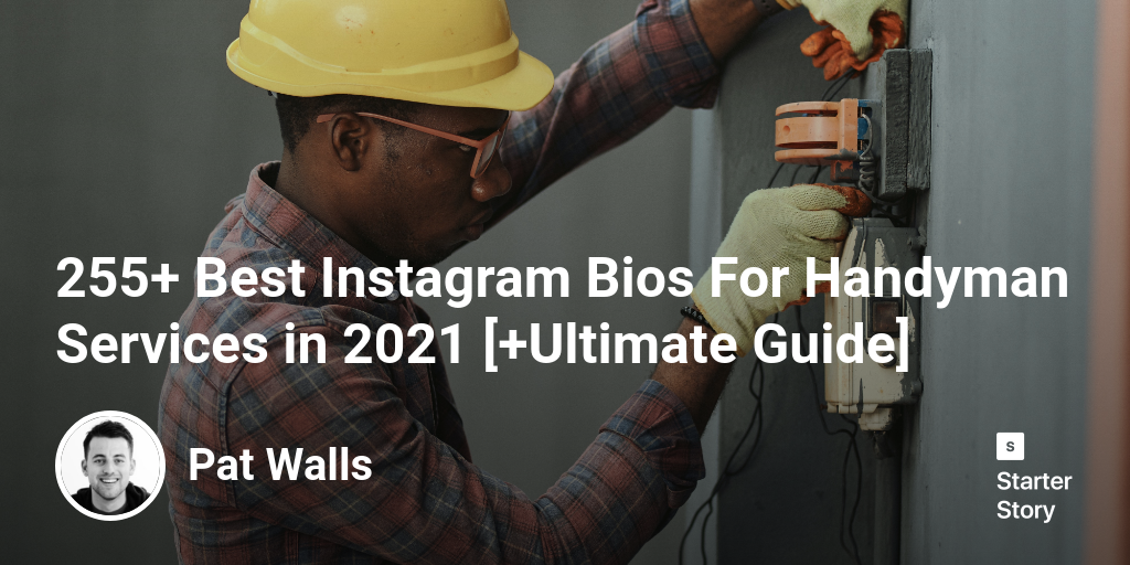 255+ Best Instagram Bios For Handyman Services in 2024 [+Ultimate