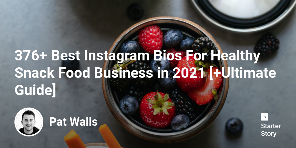 376+ Best Instagram Bios For Healthy Snack Food Business in 2024
