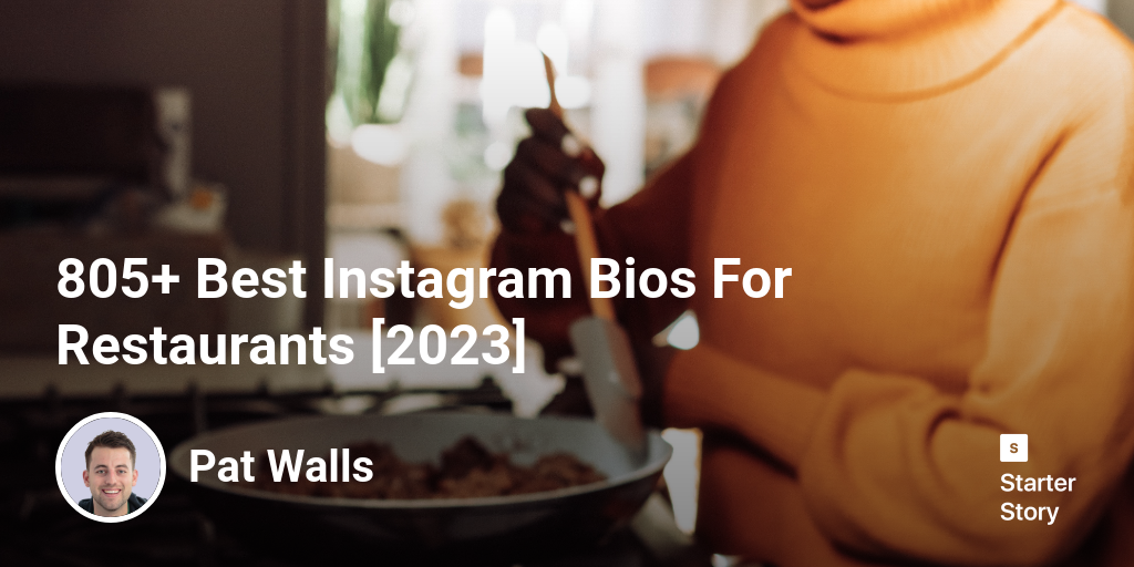 805+ Best Instagram Bios For Restaurants [2024] - Starter Story