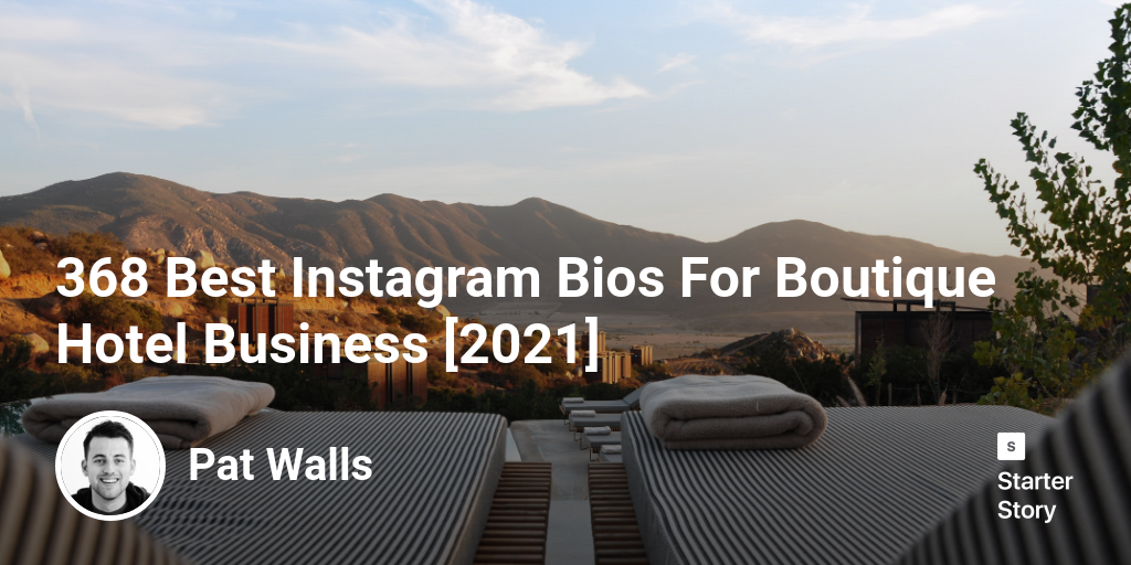 368 Best Instagram Bios For Boutique Hotel Business [2024] - Starter