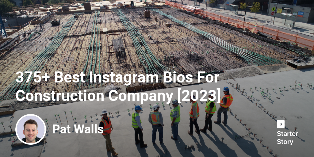 375+ Best Instagram Bios For Construction Company [2024] - Starter