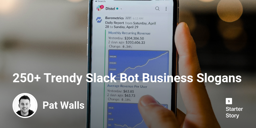 250+ Trendy Slack Bot Business Slogans - Starter Story