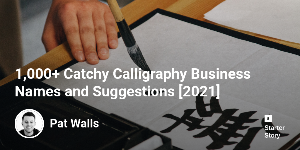 1,000+ Catchy Calligraphy Business Names and Suggestions [2024]