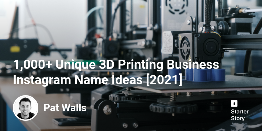 1,000+ Unique 3D Printing Business Instagram Name Ideas [2024]