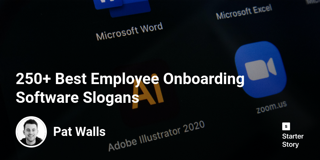 250+ Best Employee Onboarding Software Slogans - Starter Story