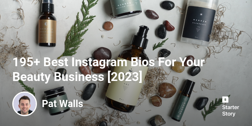 195+ Best Instagram Bios For Your Beauty Business [2023] - Starter