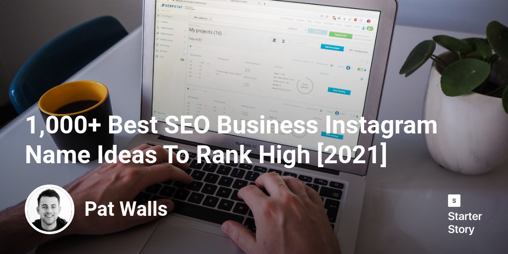1,000+ Best SEO Business Instagram Name Ideas To Rank High [2024]