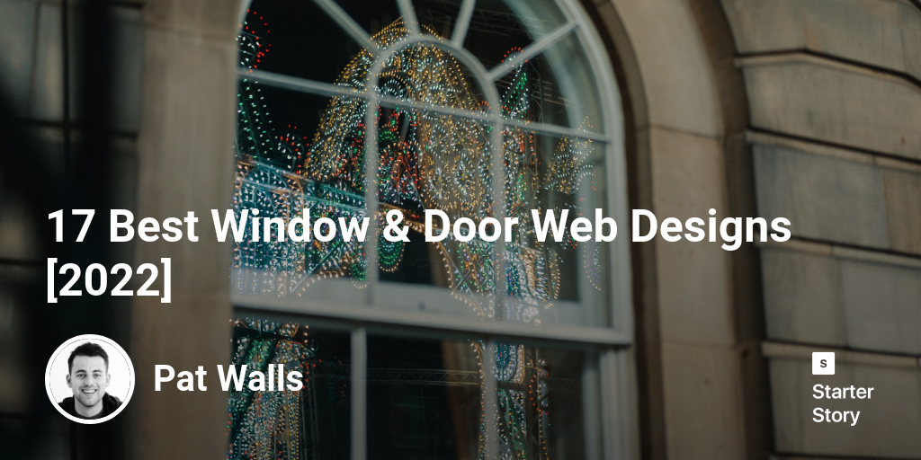 17 Best Window & Door Web Designs [2024] - Starter Story