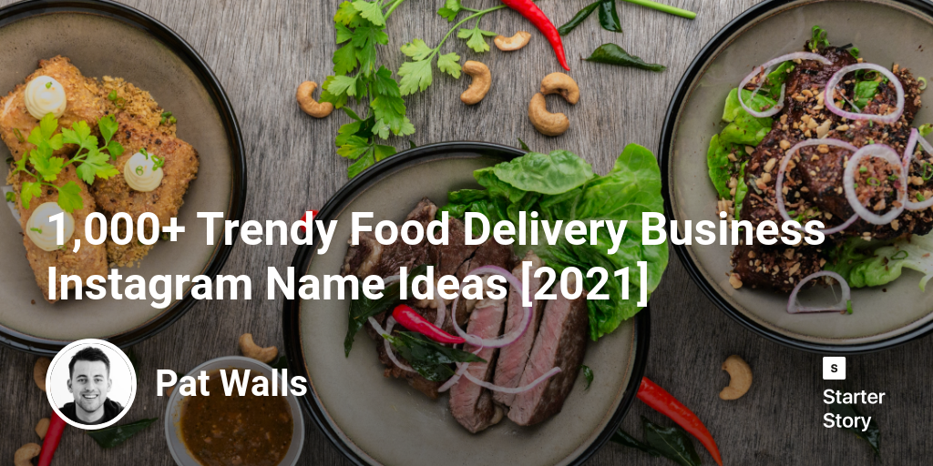 1,000+ Trendy Food Delivery Business Instagram Name Ideas [2024]