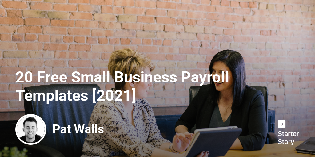 20 Free Small Business Payroll Templates [2024] - Starter Story