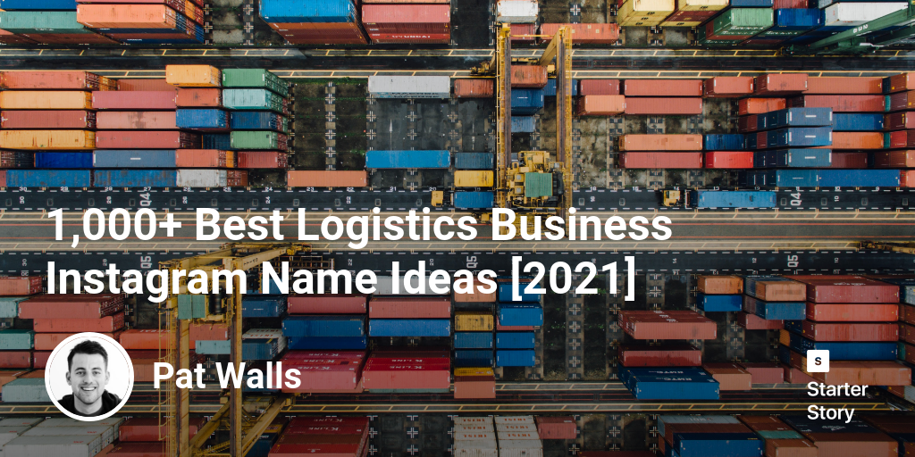 1,000+ Best Logistics Business Instagram Name Ideas [2024] - Starter