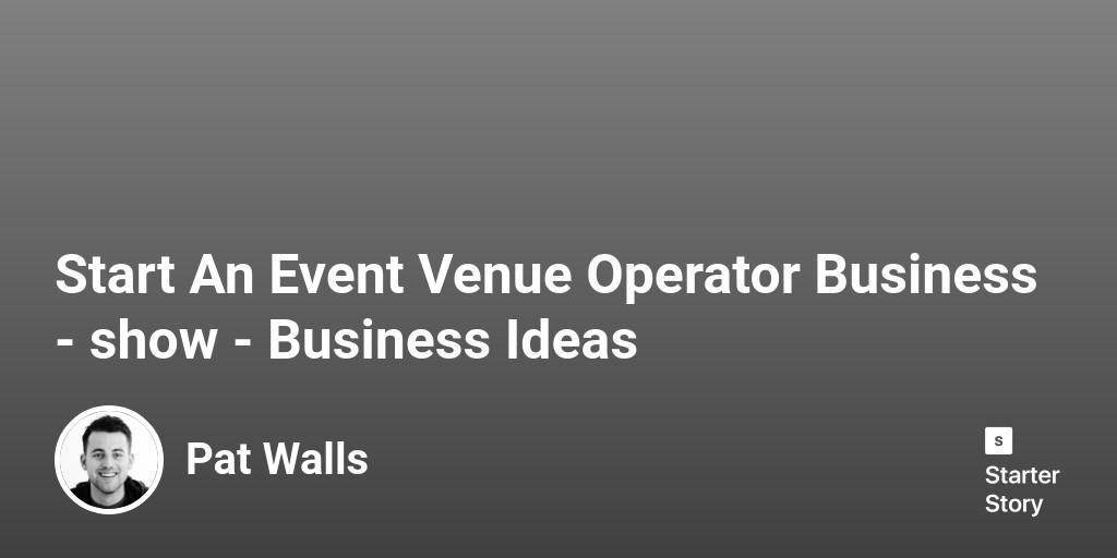start-an-event-venue-operator-business-business-ideas-starter