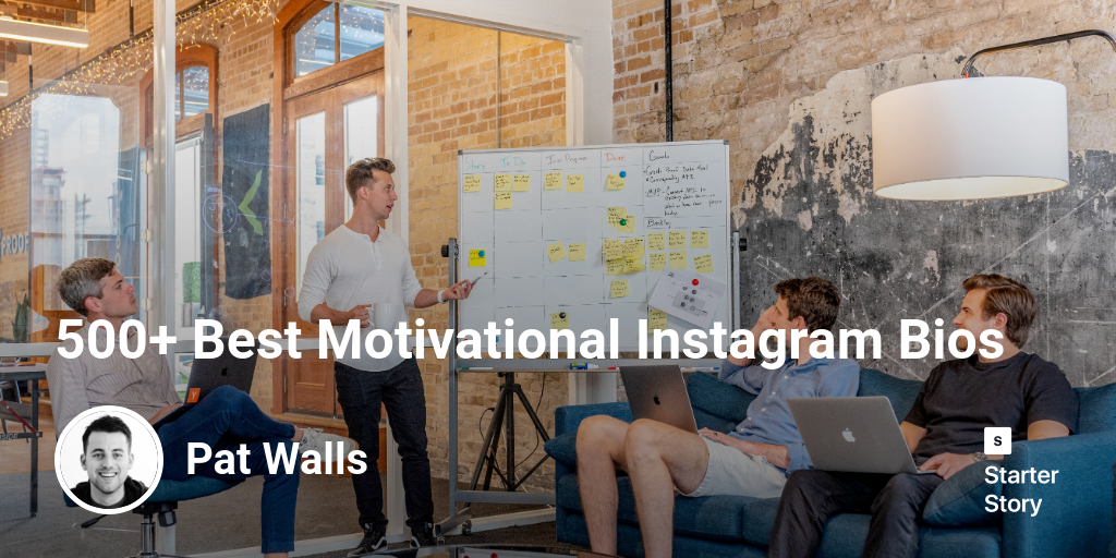 500+ Best Motivational Instagram Bios - Starter Story