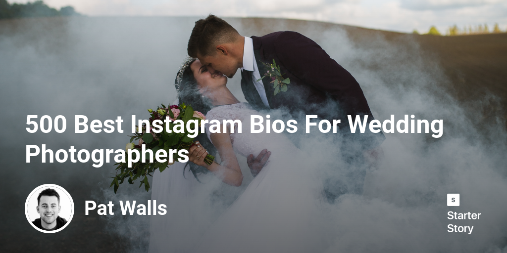 500 Best Instagram Bios For Wedding Photographers - Starter Story