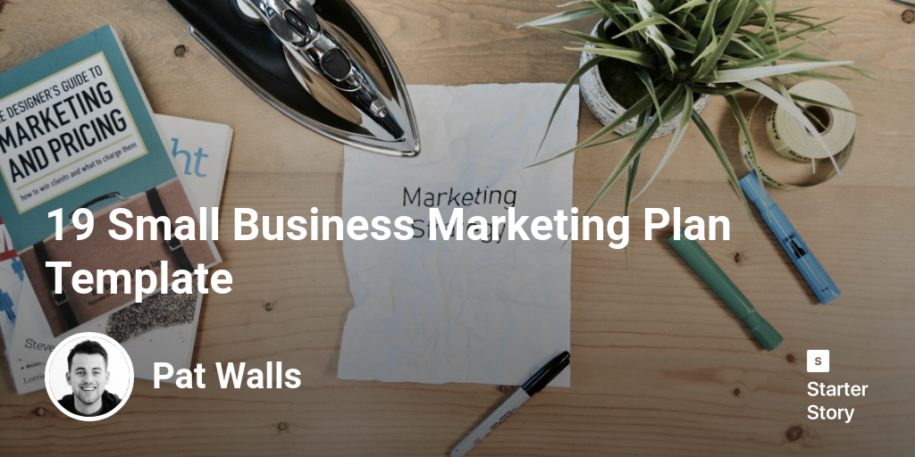19 Small Business Marketing Plan Template - Starter Story