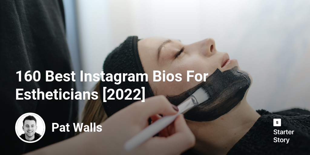 160 Best Instagram Bios For Estheticians [2024] - Starter Story