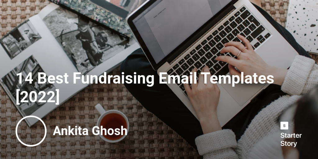 14 Best Fundraising Email Templates [2024] - Starter Story