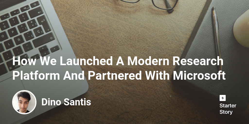 How We Launched A Modern Research Platform And Partnered With