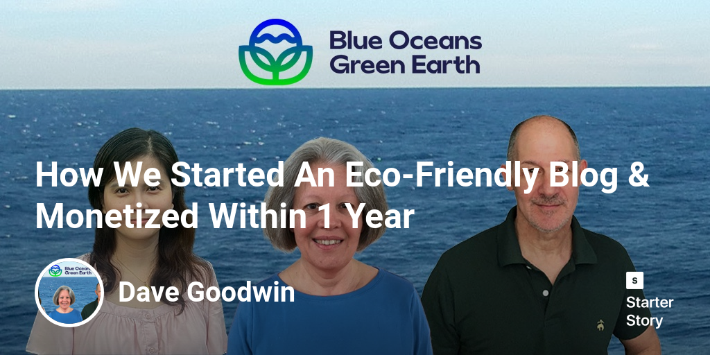 How We Started An Eco-Friendly Blog & Monetized Within 1 Year