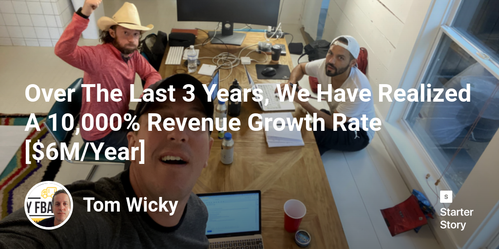 Over The Last 3 Years, We Have Realized A 10,000% Revenue Growth Rate