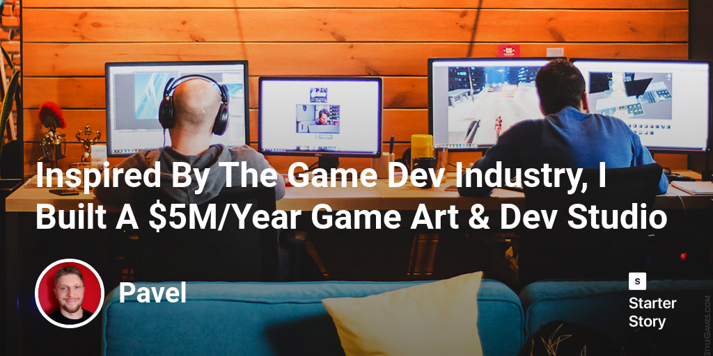 Inspired By The Game Dev Industry, I Built A $5M/Year Game Art & Dev