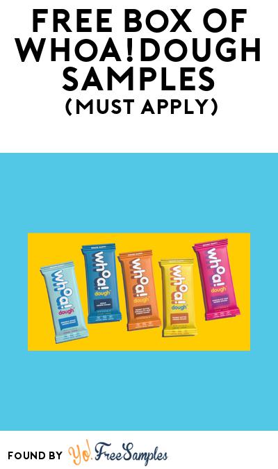 FREE Box Of Whoa!Dough Samples At BzzAgent (Must Apply)
