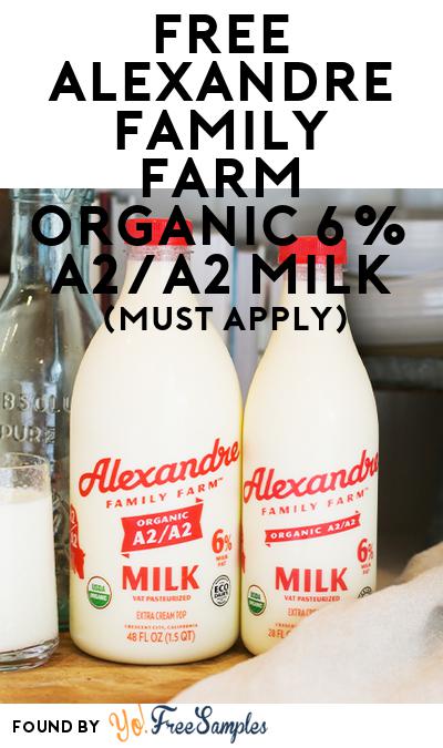 FREE Alexandre Family Farm Organic 6% A2/A2 Milk (Mom Ambassador ...