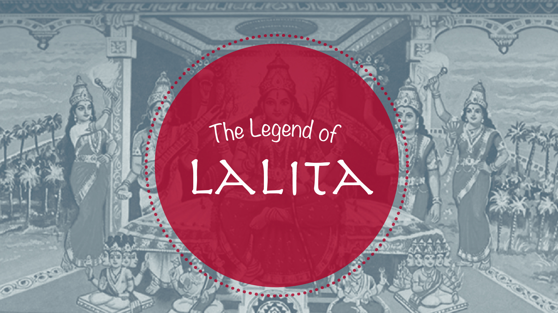 The Legend of Lalita | Yoga International