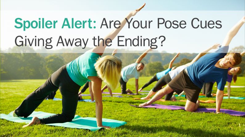 Spoiler Alert: Are Your Pose Cues Giving Away the Ending?