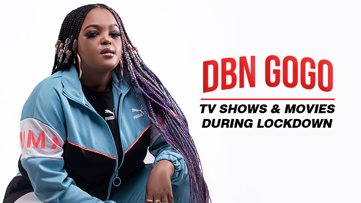 BINGE-WATCHING with DBN Gogo: TV Shows & Movies during lockdown ...