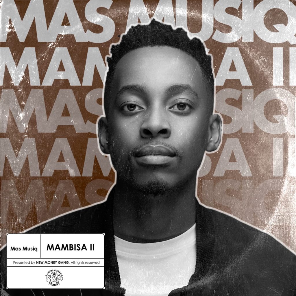 STREAM: Mas Musiq returns with a hot sequel 'Mambisa II' - YOMZANSI ...