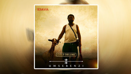 STREAM: Sjava drops 'Umsebenzi' Deluxe Edition with 5 new tracks ...