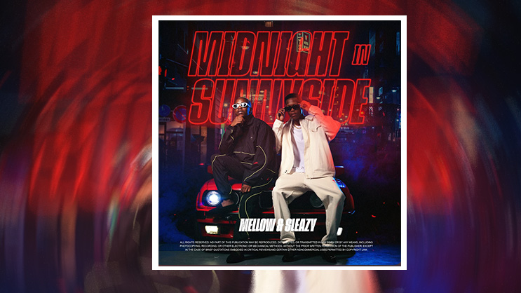 STREAM: Mellow & Sleazy deliver new album 'Midnight In Sunnyside ...