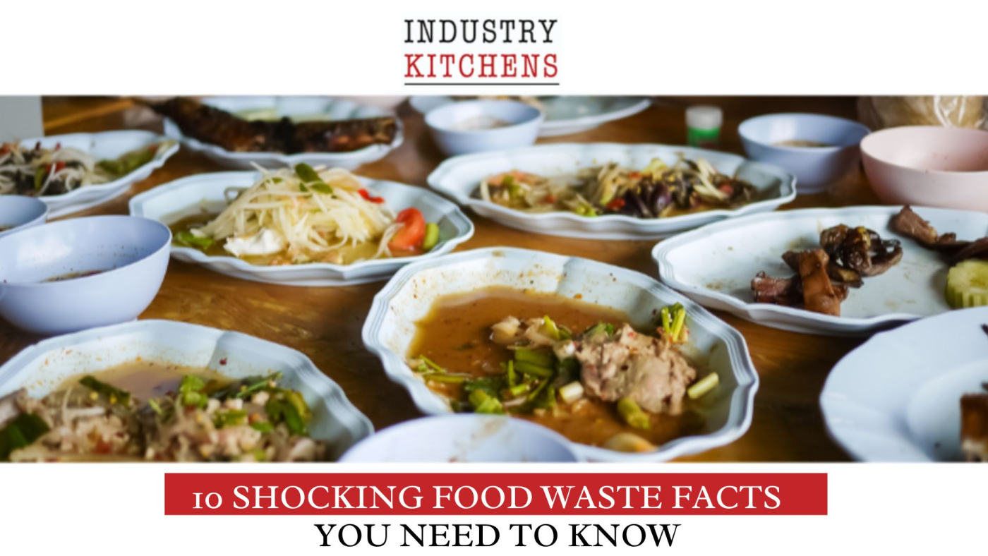 10 Food Waste Facts You Need to Know | Industry Kitchens