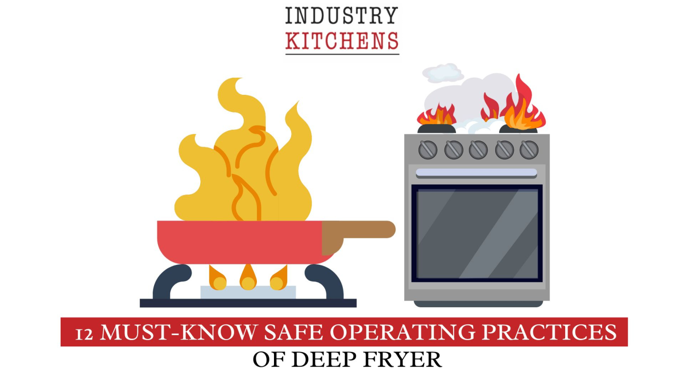 12 Must-Know Safe Operating Practices of Deep Fryer