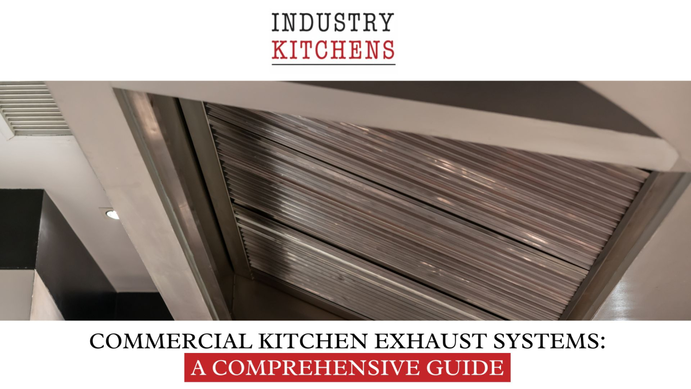 Commercial Kitchen Exhaust Systems | Industry Kitchens