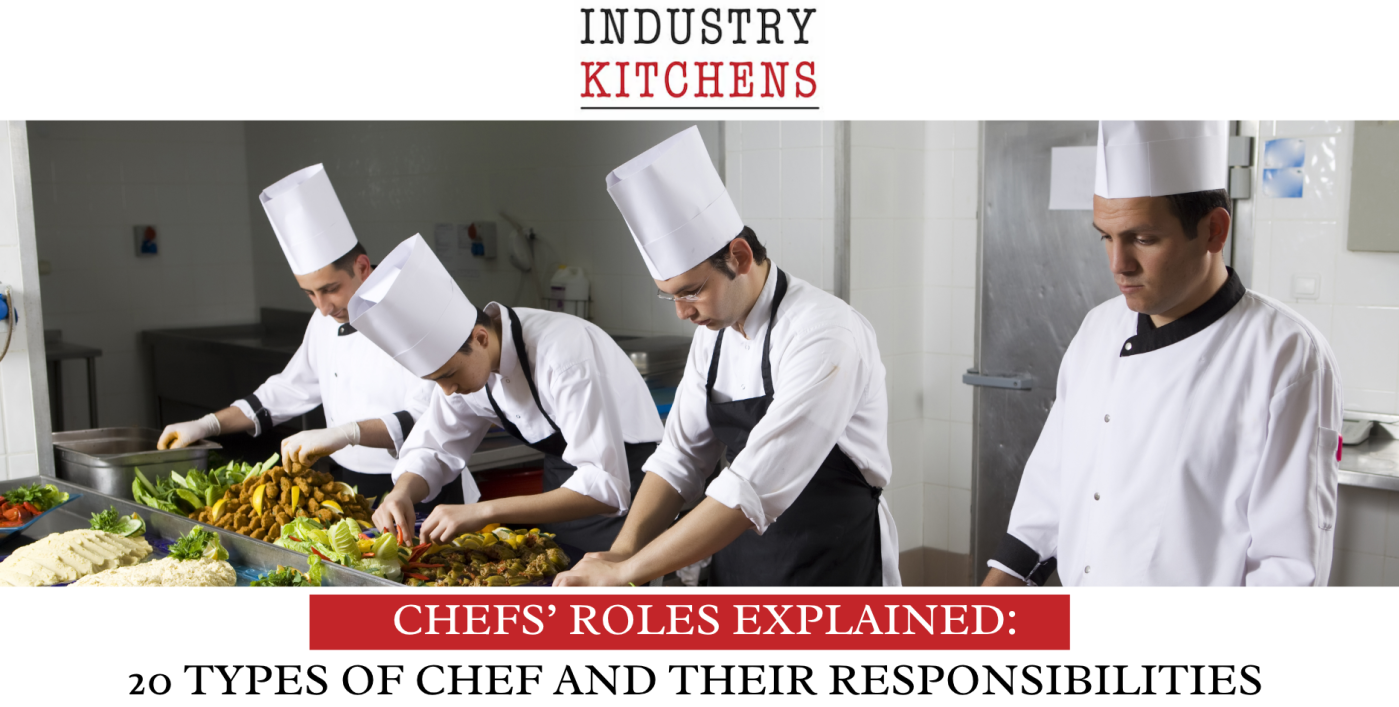 Chefs' Roles Explained: 20 Types of Chefs and Their Responsibilities ...