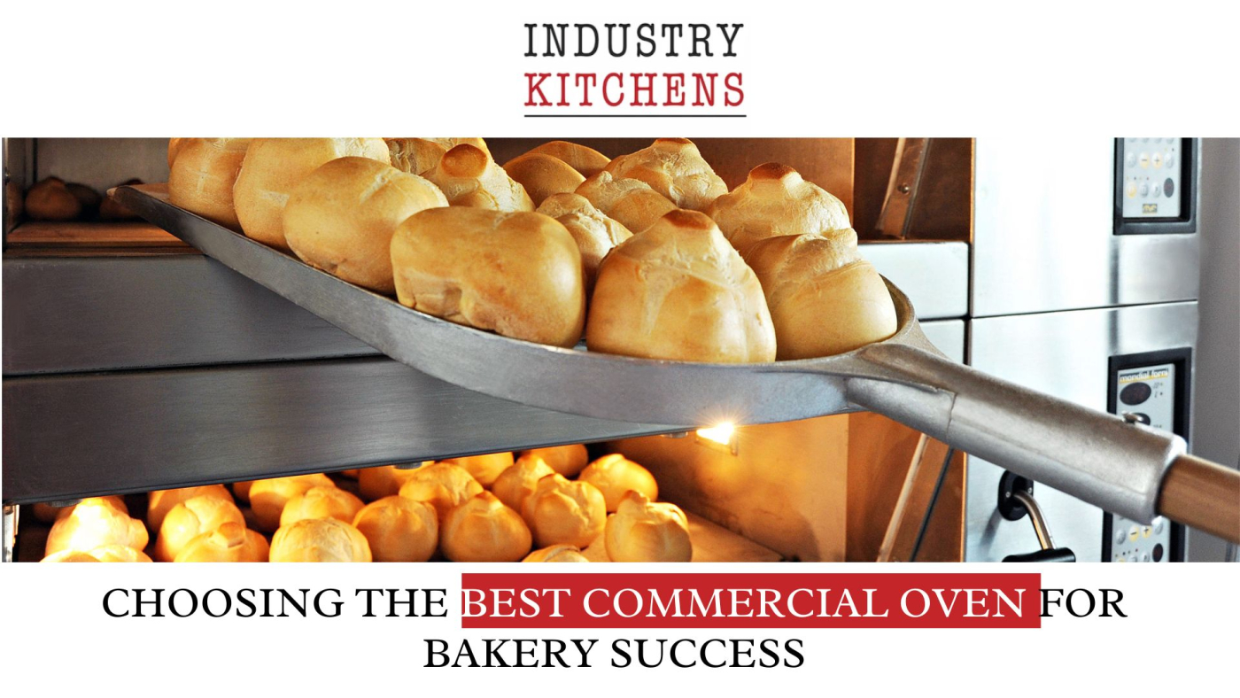 Choosing the Best Commercial Oven for Bakery Success