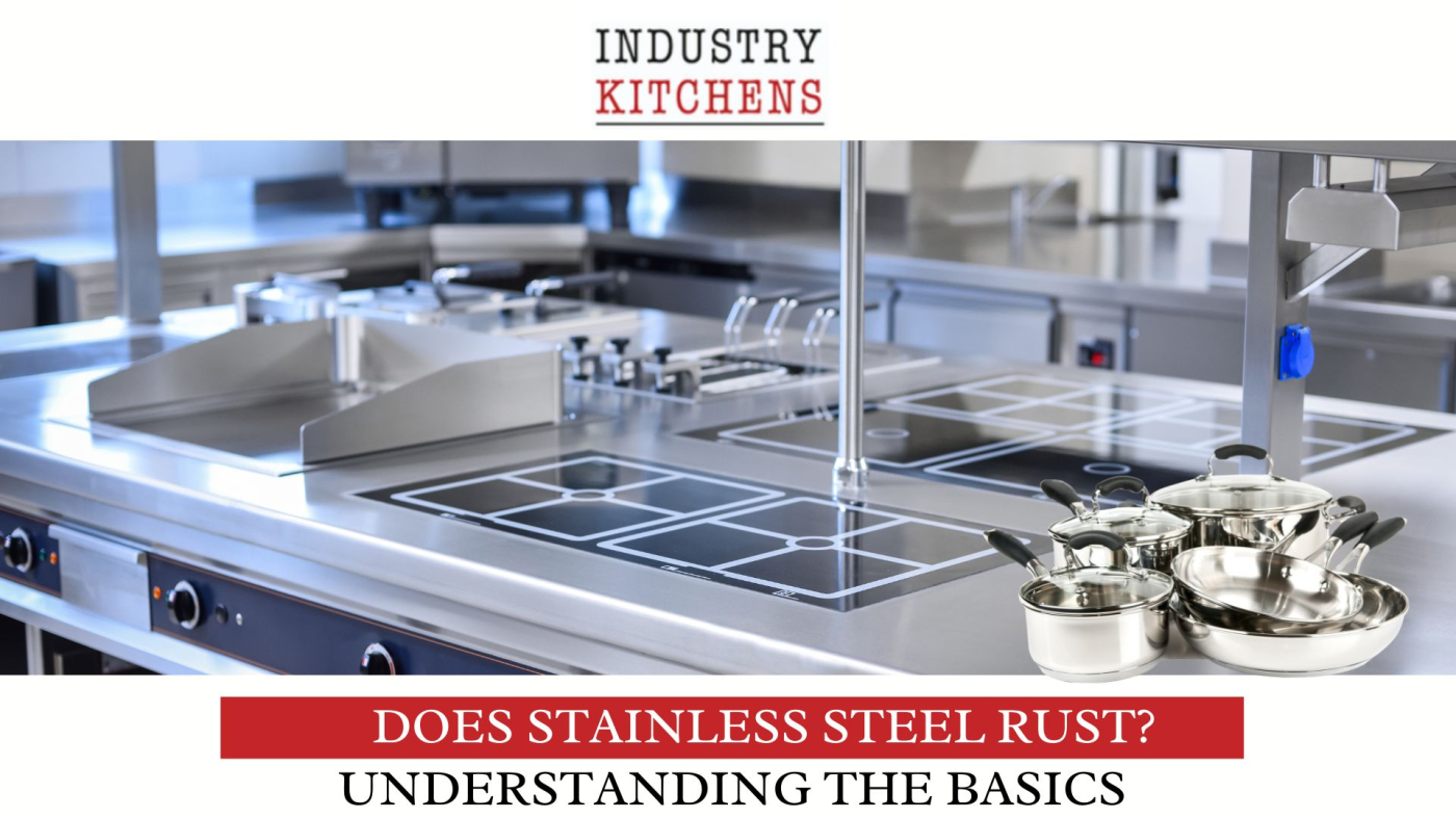 Does Stainless Steel Rust? Understanding Its Properties | IK