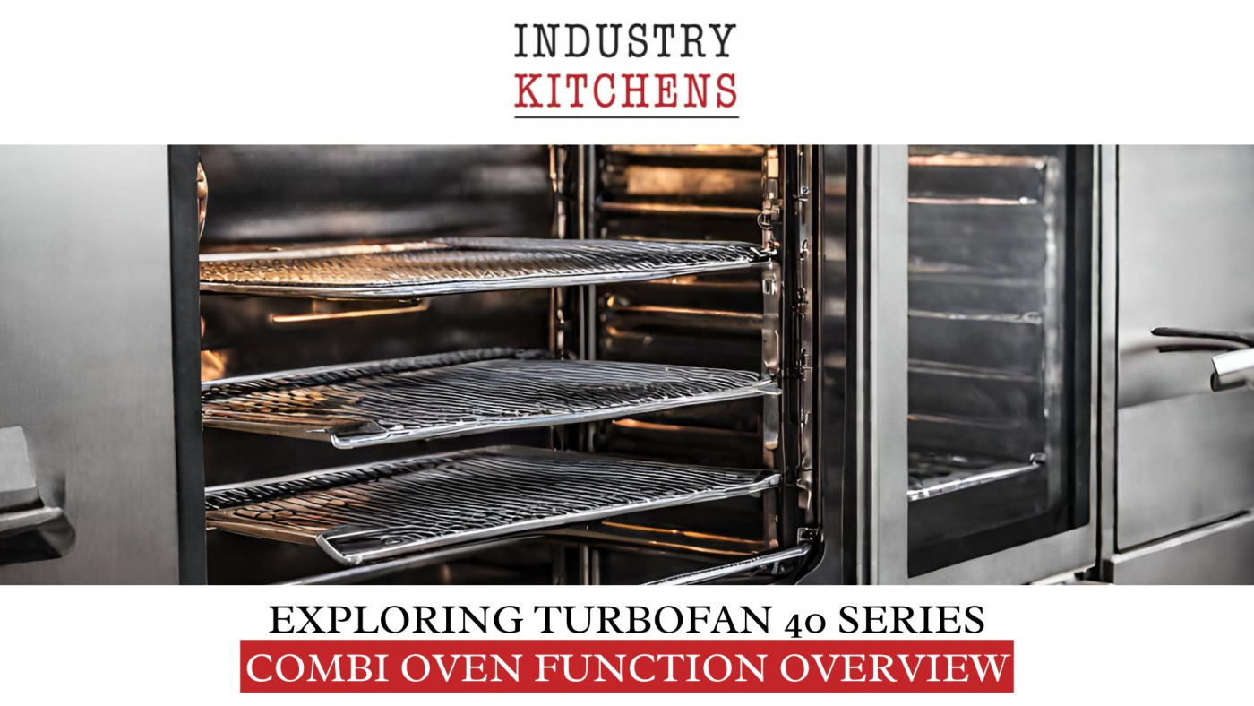 Exploring Turbofan 40 Series Combi Oven Function Overview