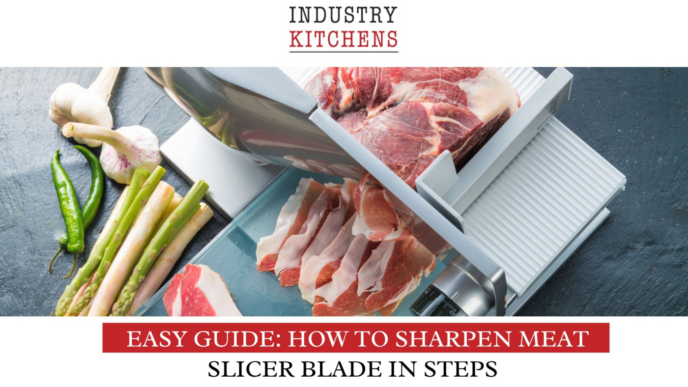 Easy Guide: How to Sharpen Meat Slicer Blade in Steps | IK
