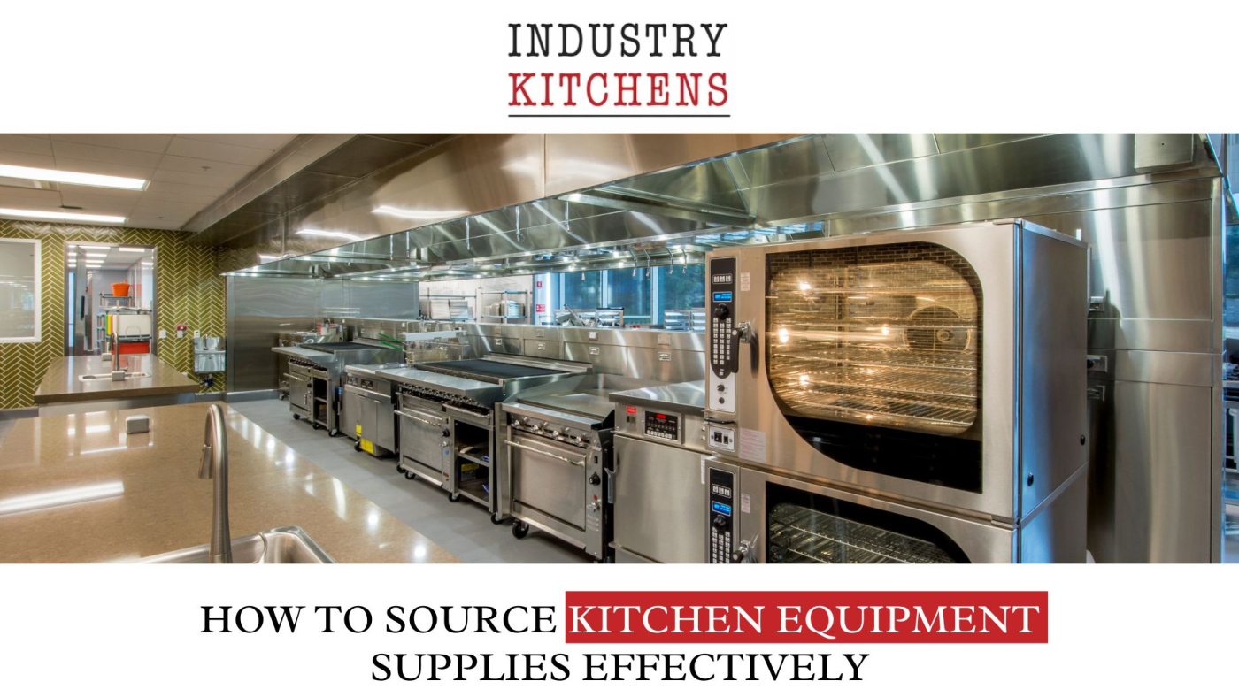 Sourcing Kitchen Equipment Supplies | Industry Kitchens
