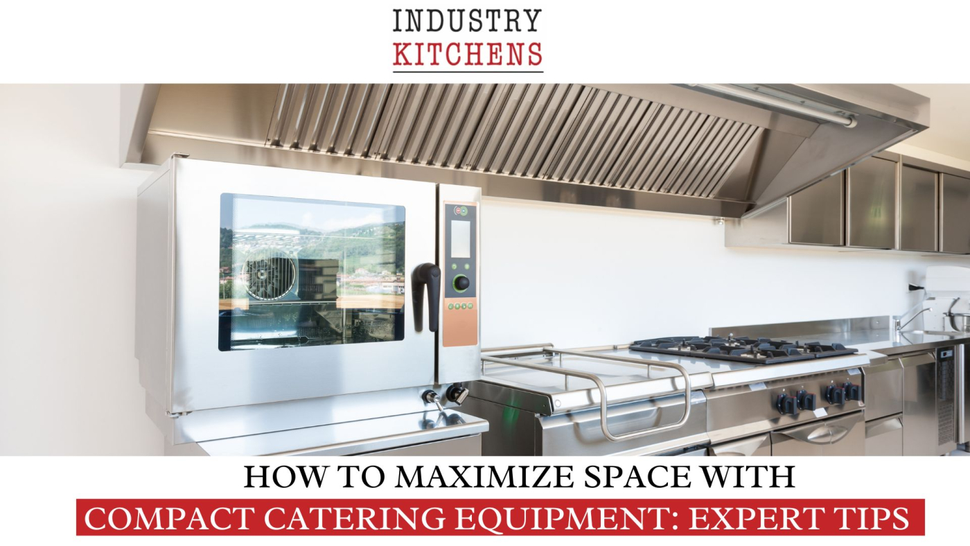 Maximize Space with Compact Catering Equipment | IK