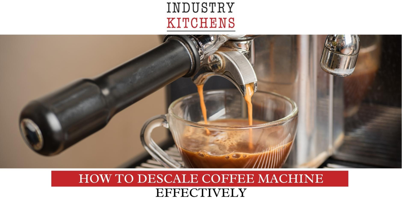 How to Descale Coffee Machine | Industry Kitchens
