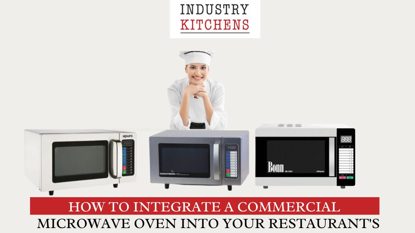 Integrating Commercial Microwave Oven into Your Restaurant | IK