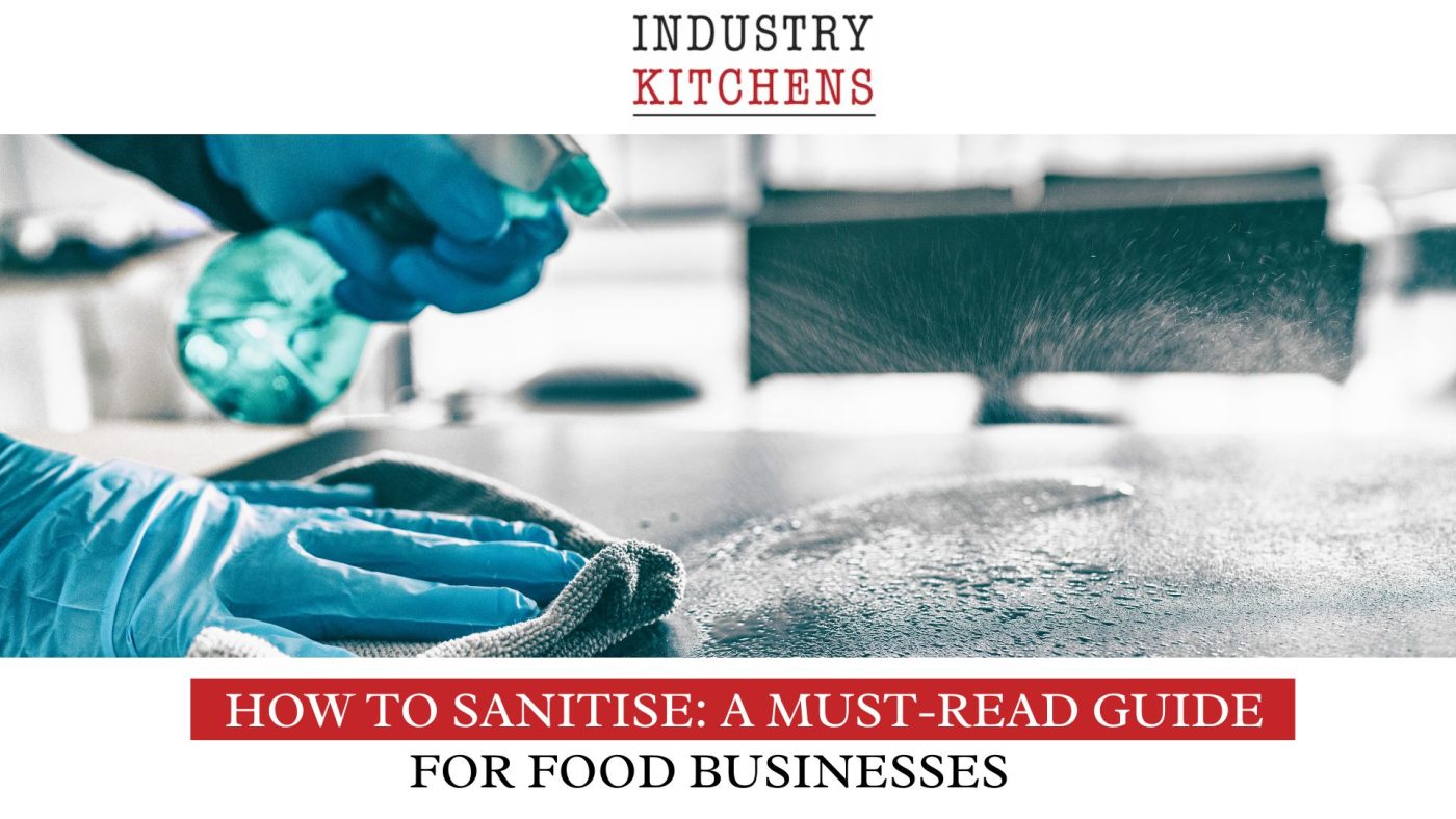 How to Sanitise: A Guide for Food Businesses | IK