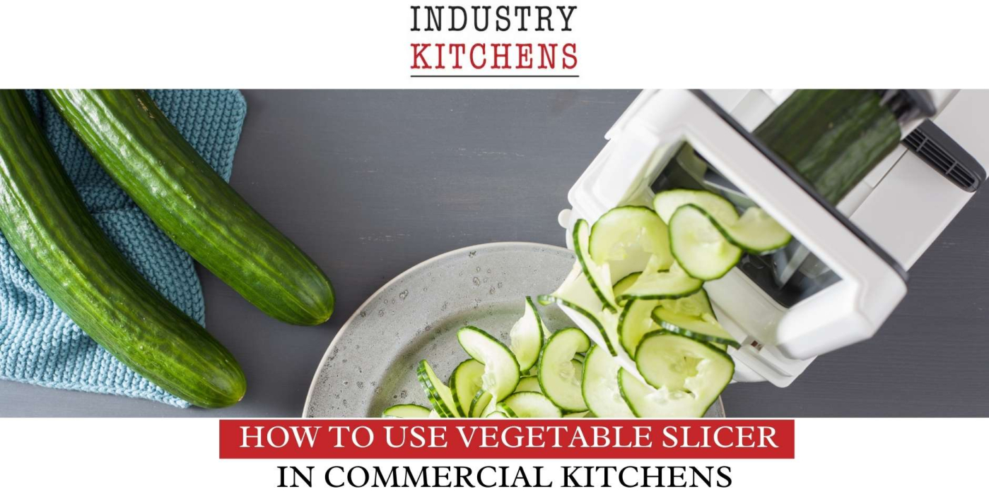 How to Use Vegetable Slicer | Industry Kitchens