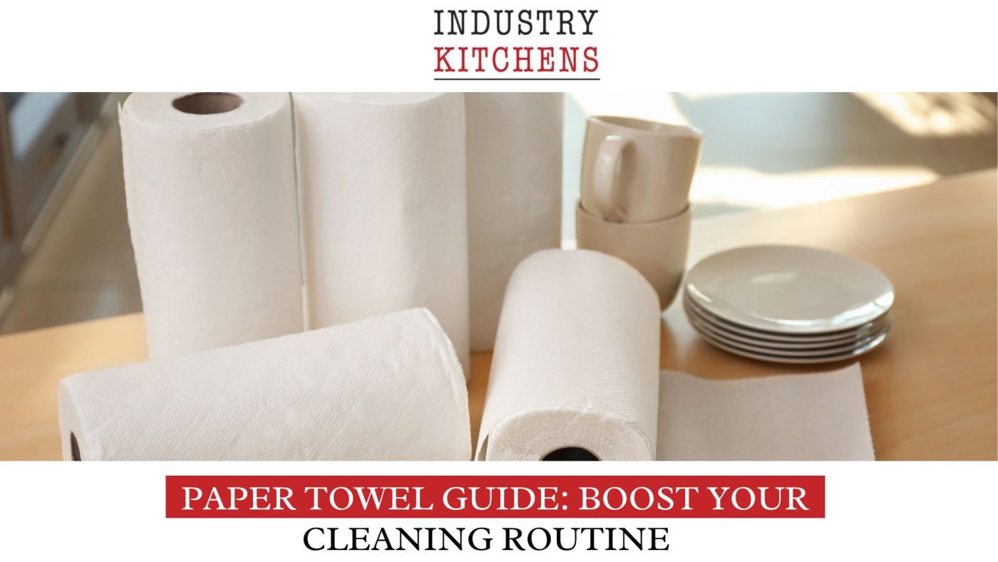Paper Towel Guide: Boost Your Cleaning Routine | IK