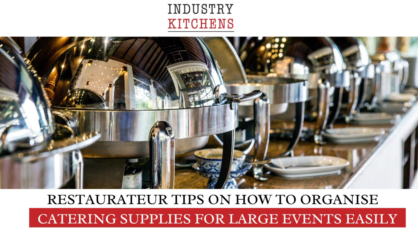 Tips: How to Organise Catering Supplies for Large Events | IK
