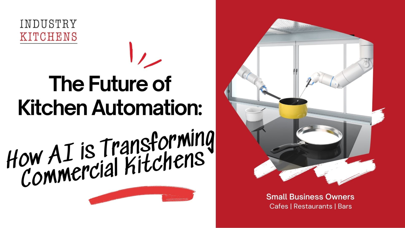 Kitchen Automation: How AI is Transforming Commercial Kitchens | IK
